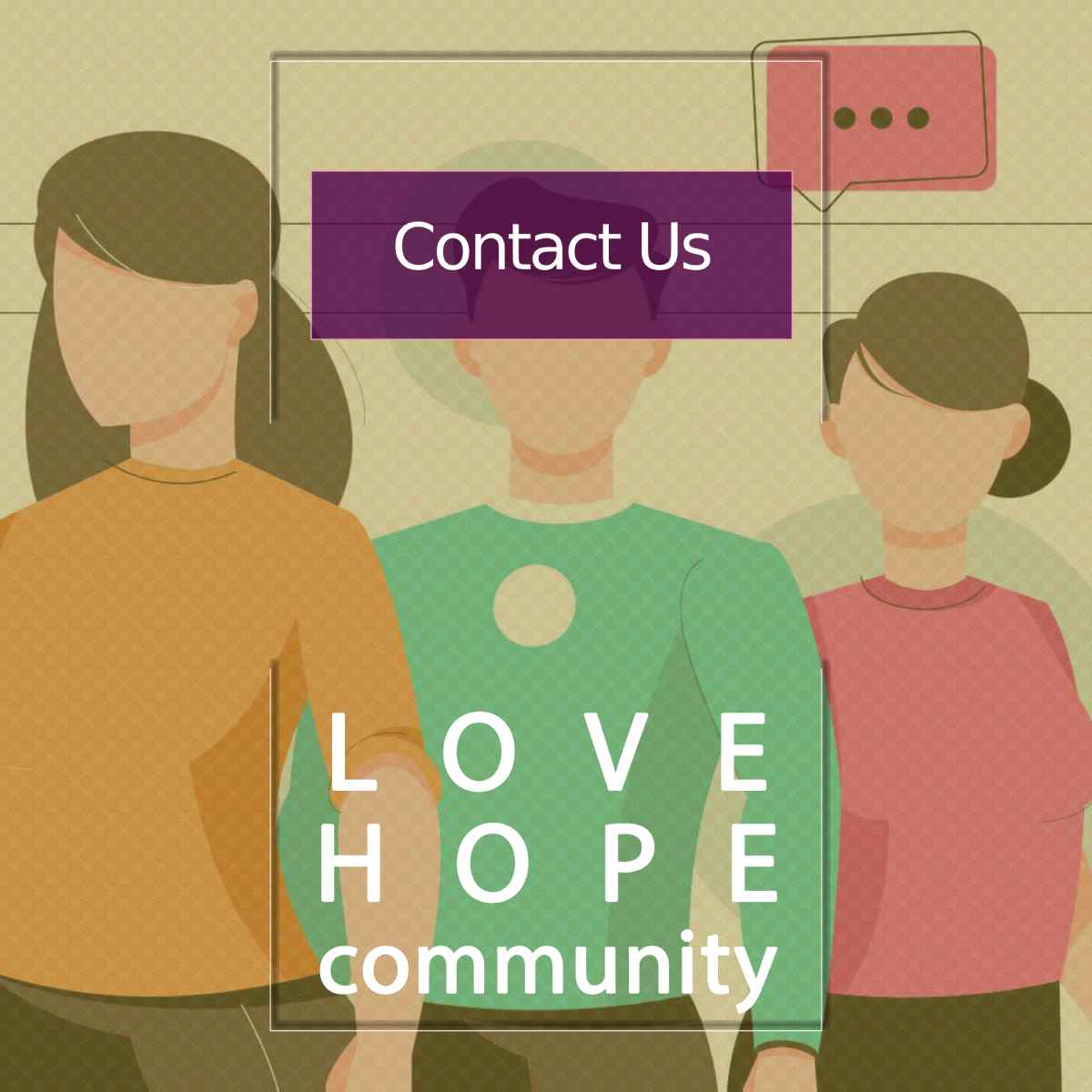 CONTACT US - www.lovehopecommunity.com
